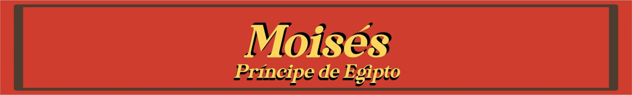 Moisés Príncipe de Egipto – Conexión LIVE Recursos